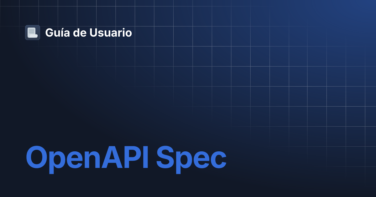 OpenAPI Spec | Guía de Usuario